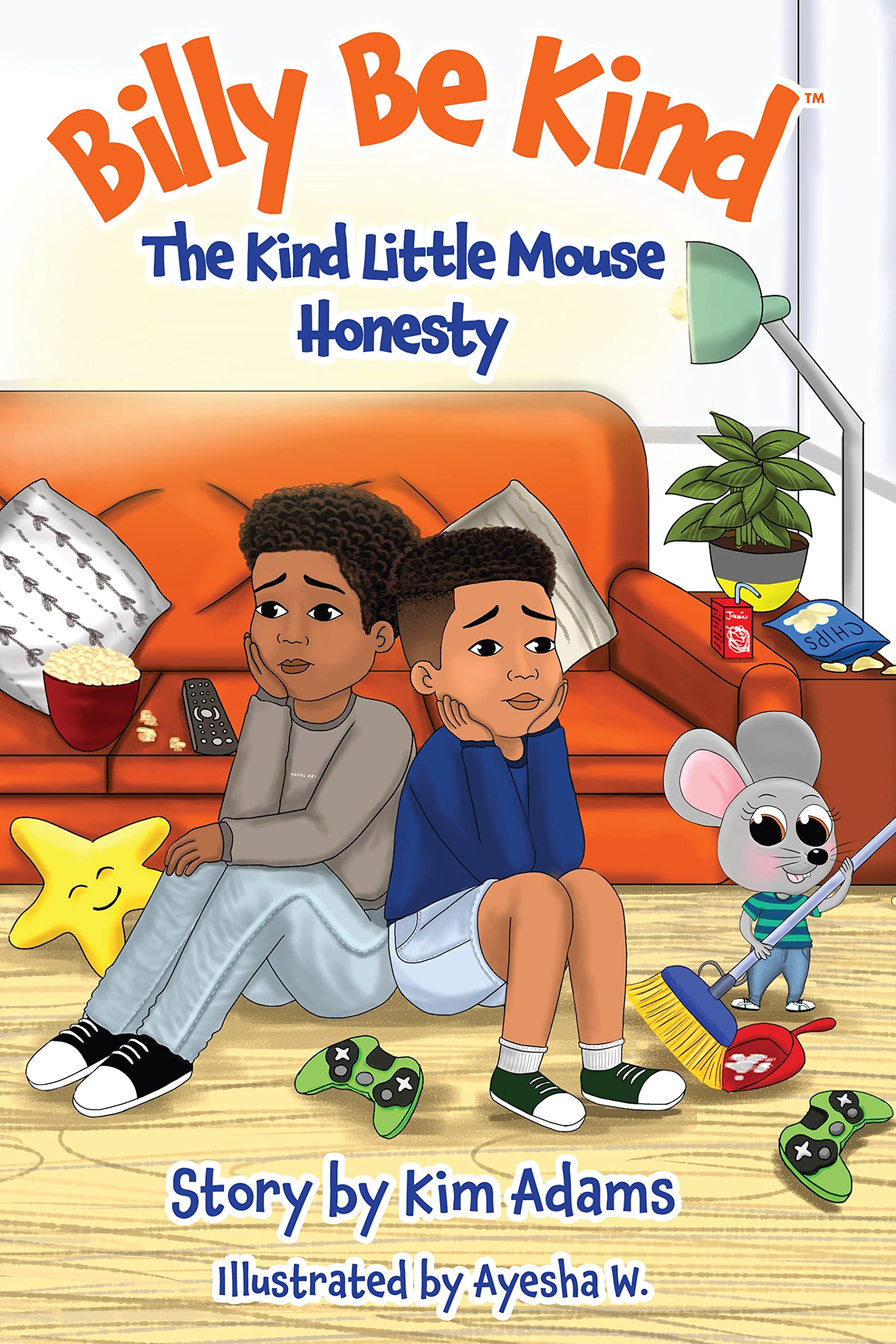 Billy Be Kind: The Kind Little Mouse - Honesty by Kim Adams | Goodreads