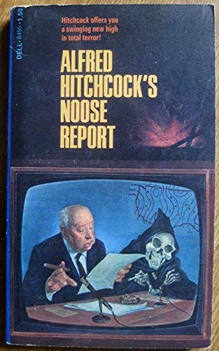 Alfred Hitchcock's Noose Report by Alfred Hitchcock | Goodreads