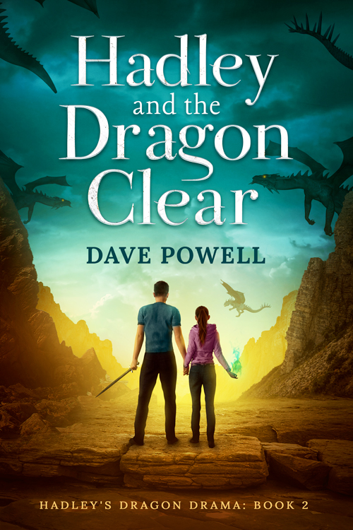 Hadley and the Dragon Clear by Dave Powell | Goodreads