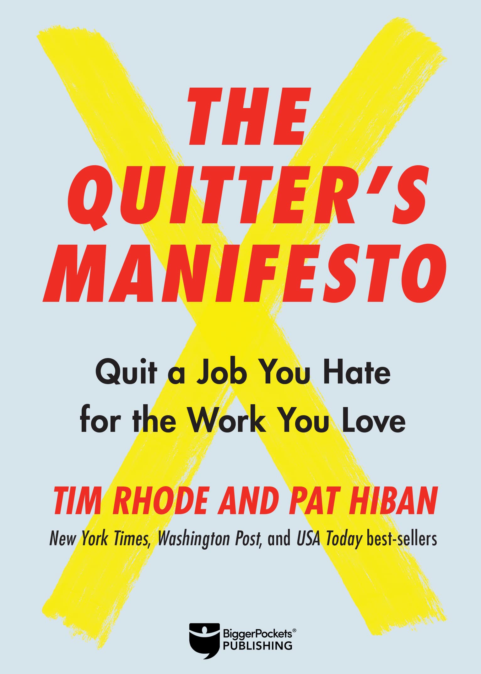 The Quitter's Manifesto: Quit a Job You Hate for the Work You Love by ...