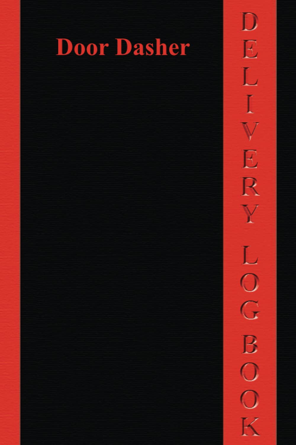 Delivery Log Book: Door Dasher by Denise Henderson | Goodreads