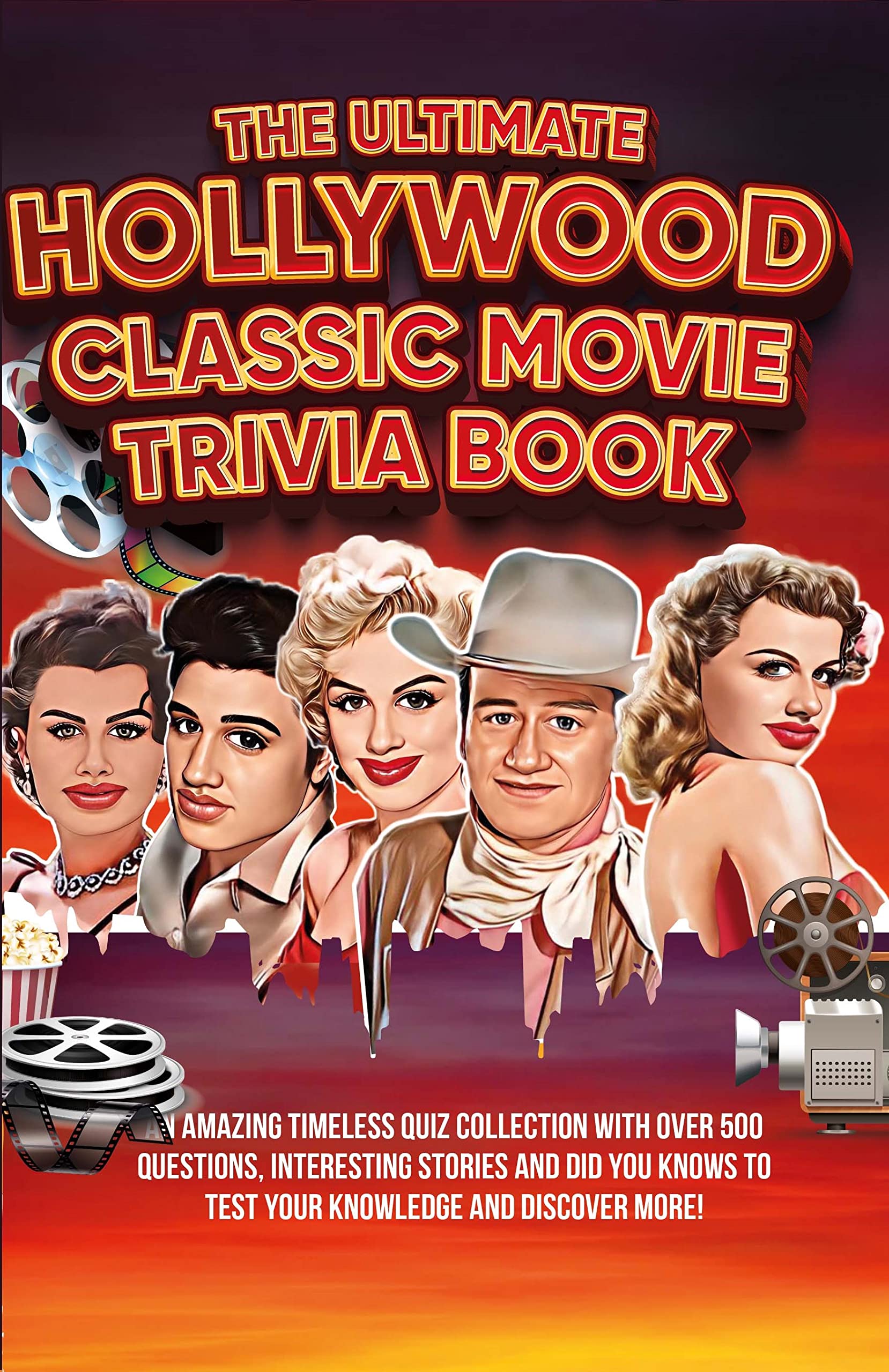 The Ultimate Hollywood Classic Movie Trivia Book : An Amazing Timeless ...