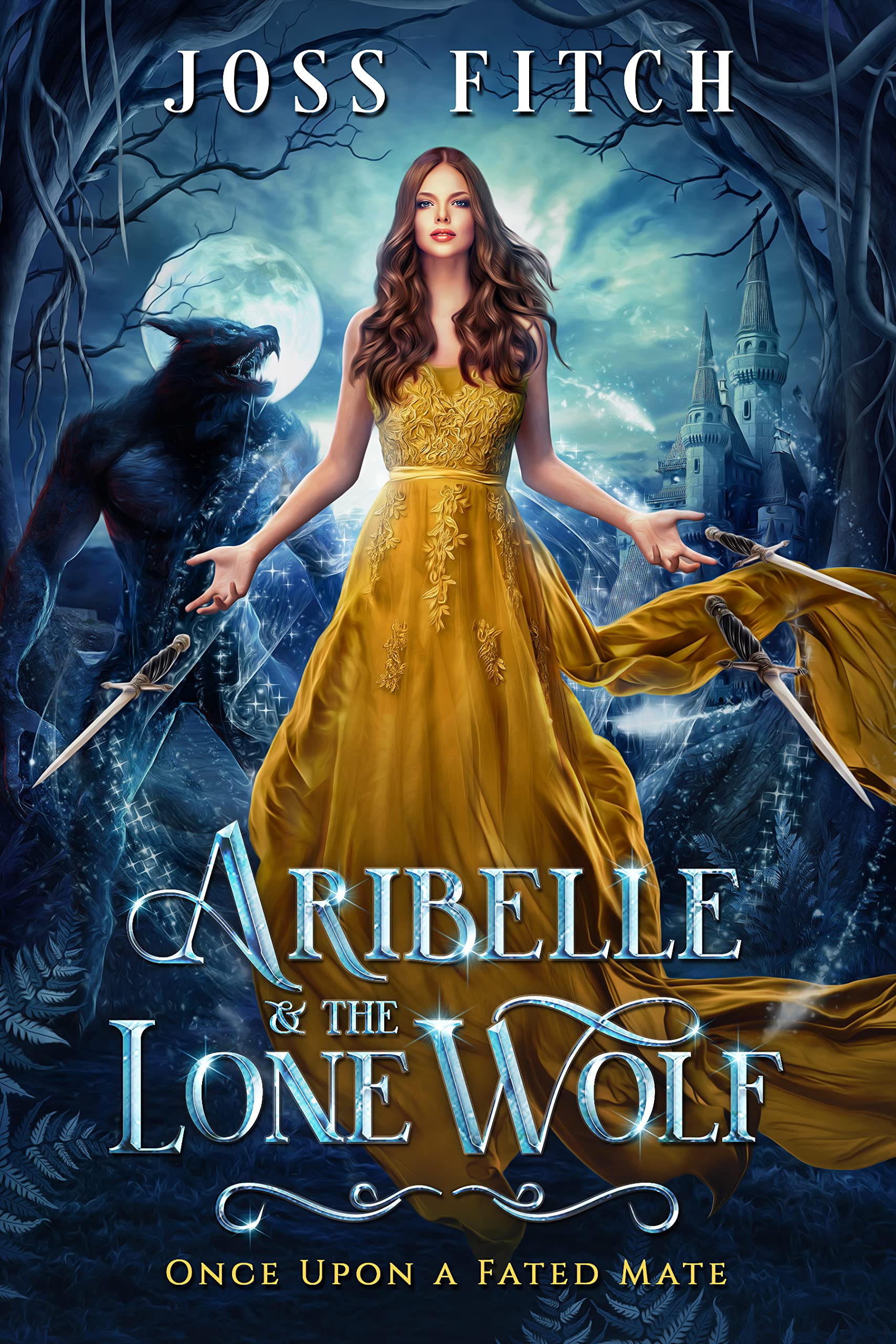 Aribelle & the Lone Wolf: YA Fairytale Retelling by Joss Fitch | Goodreads