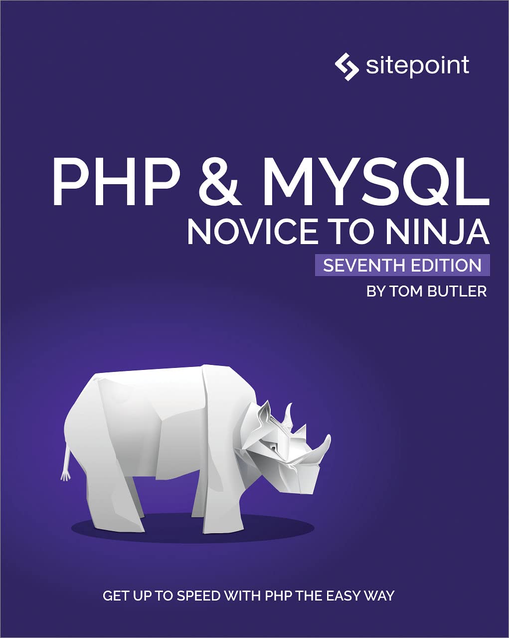 PHP & MySQL: Novice to Ninja by Tom Butler | Goodreads