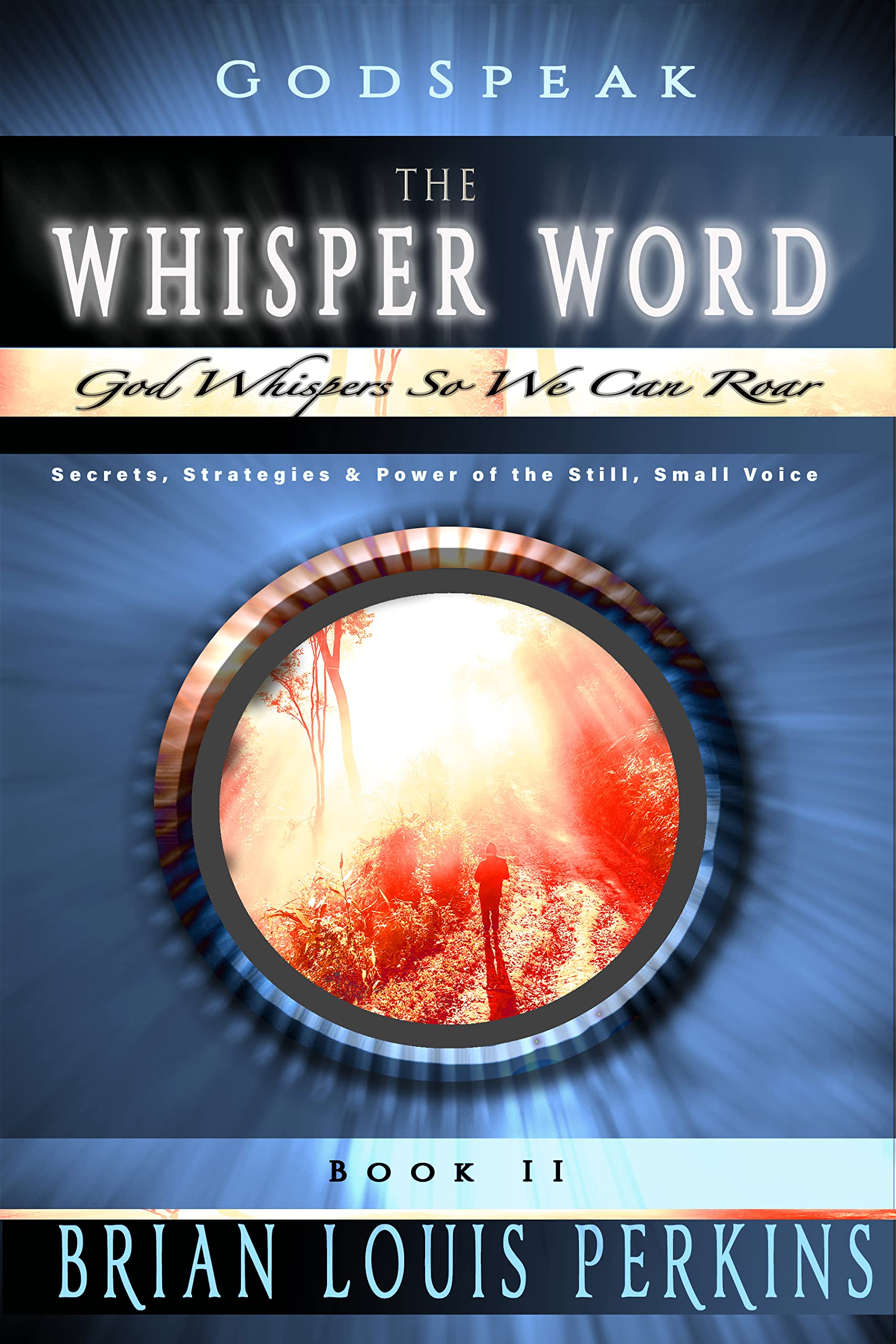 The Whisper Word: God Whispers So We Can Roar - Secrets, Strategies ...