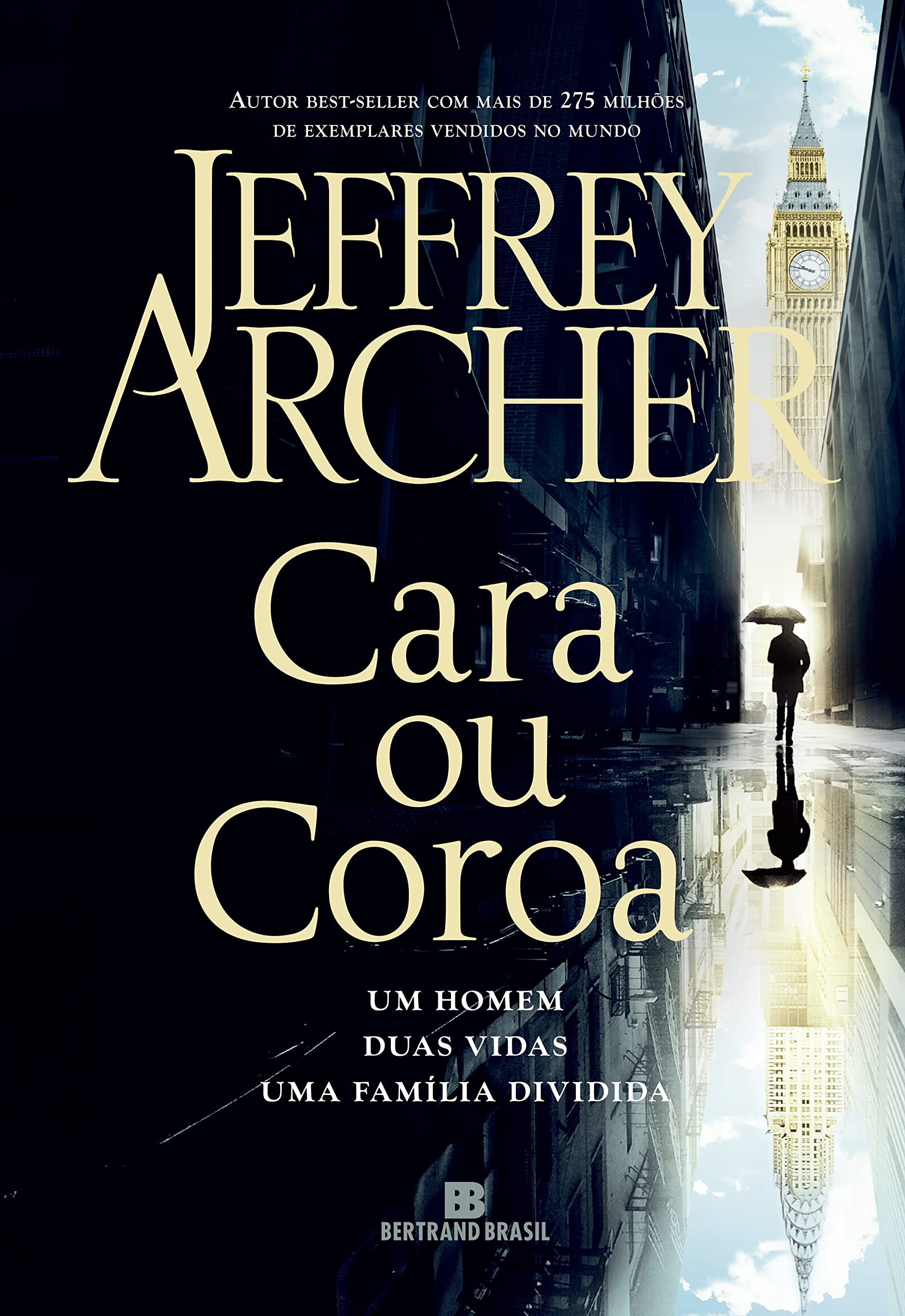 Cara ou coroa (Portuguese Edition) by Jeffrey Archer | Goodreads