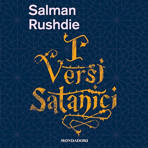 I versi satanici by Salman Rushdie | Goodreads