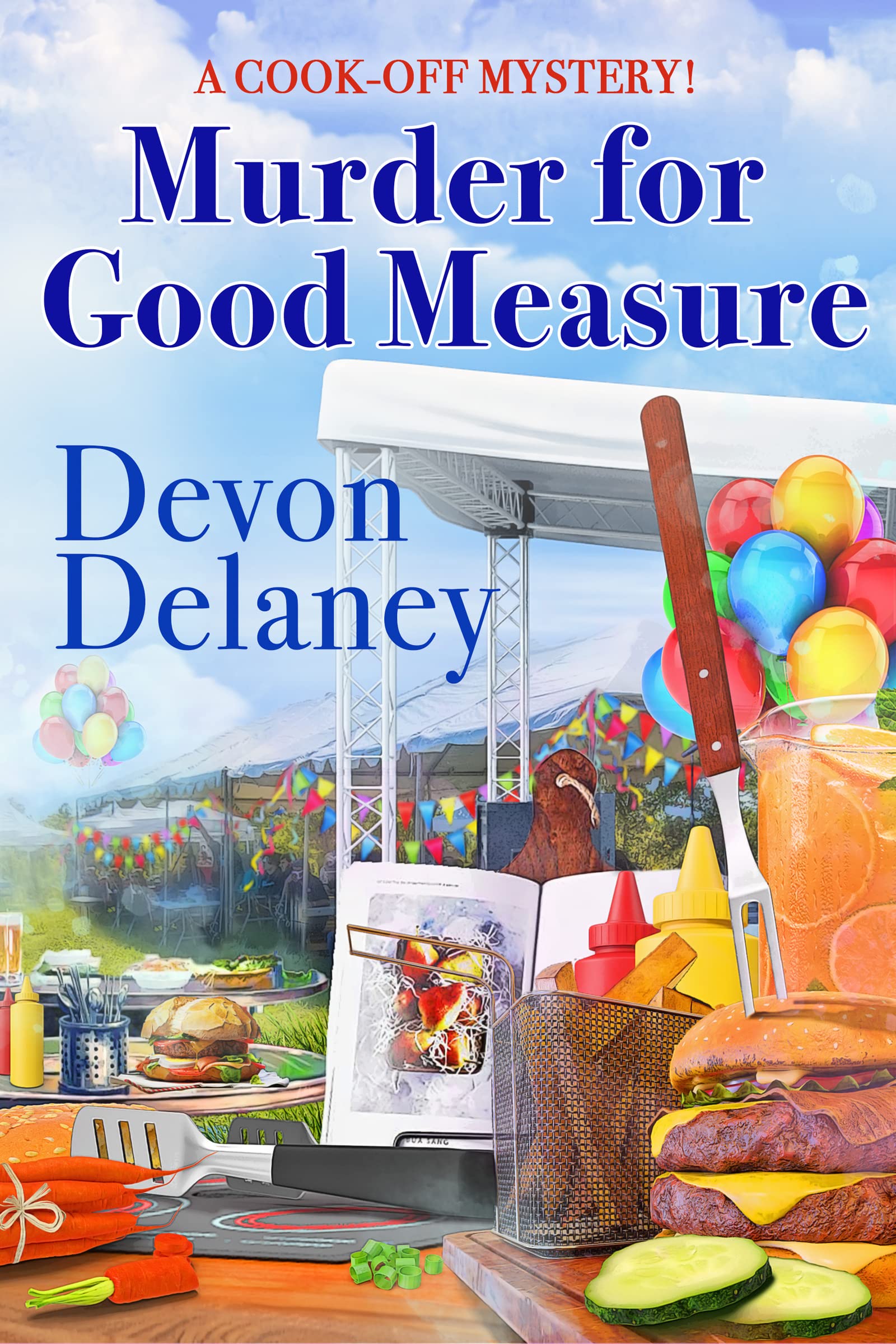 Murder for Good Measure (A Cook-Off Mystery #7) by Devon Delaney ...