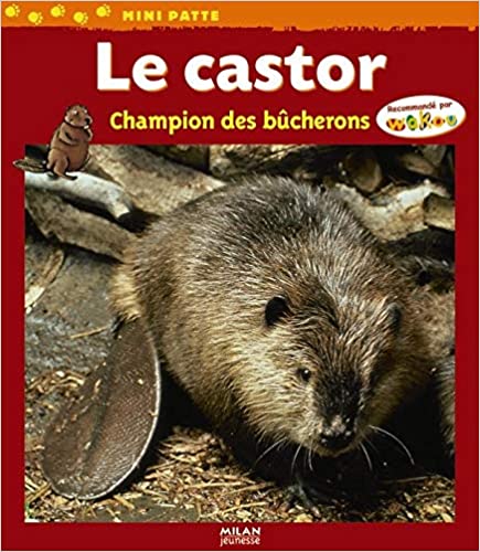 Le castor by Valerie Tracqui | Goodreads