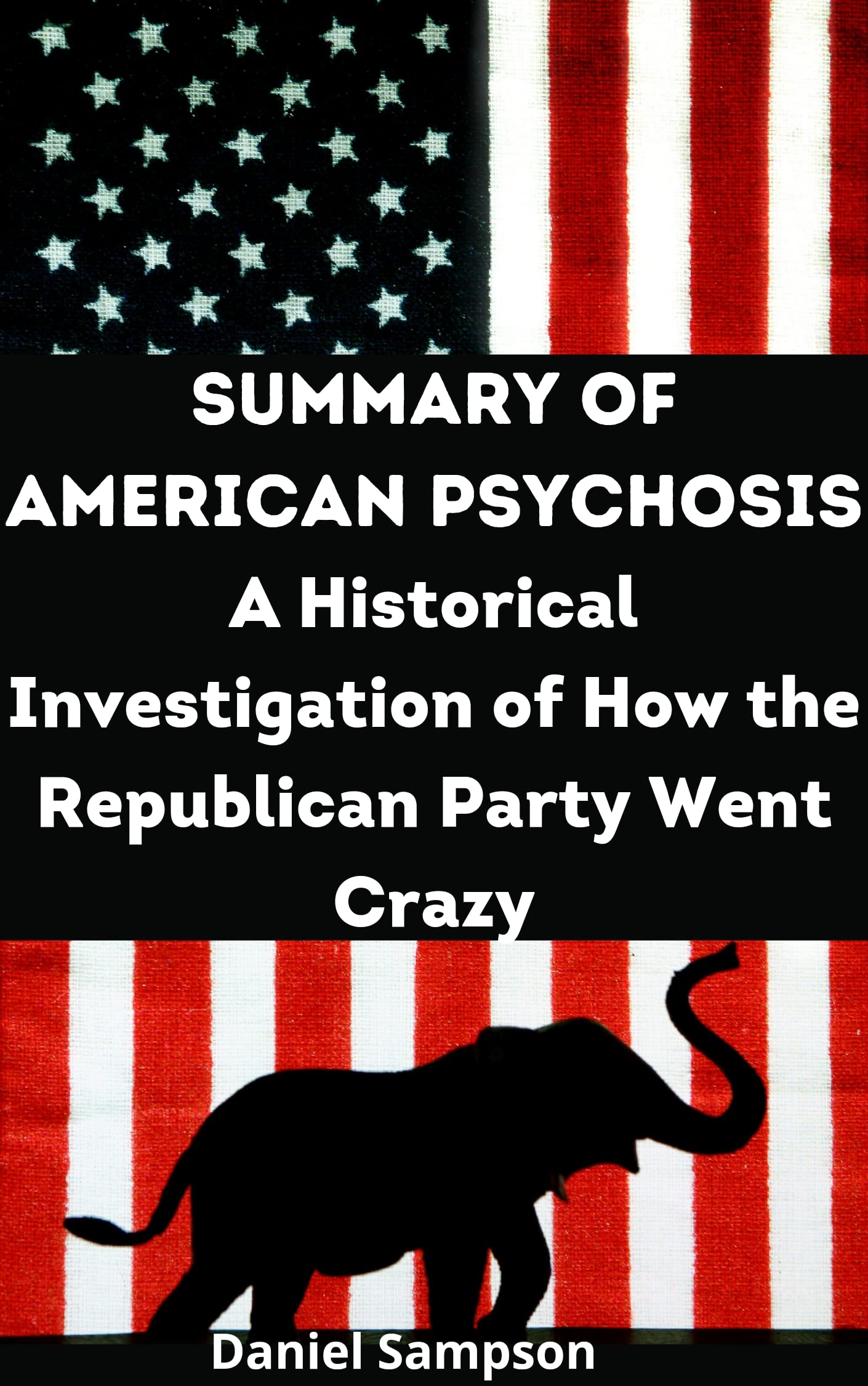 Summary of American Psychosis: A Historical Investigation of How the ...
