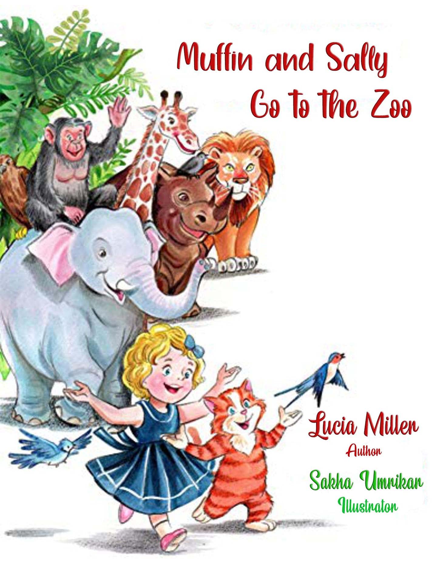 Muffin and Sally Go to the Zoo: A Wild Adventure with Friends by Lucia ...