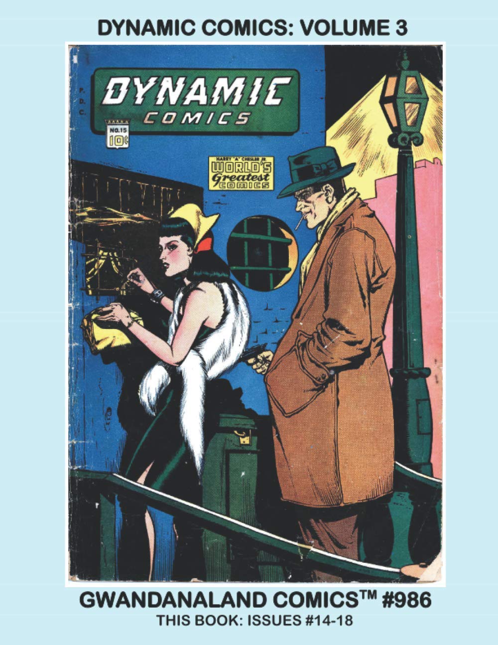 Dynamic Comics: Volume 3: Gwandanaland Comics #986 --- This Book ...