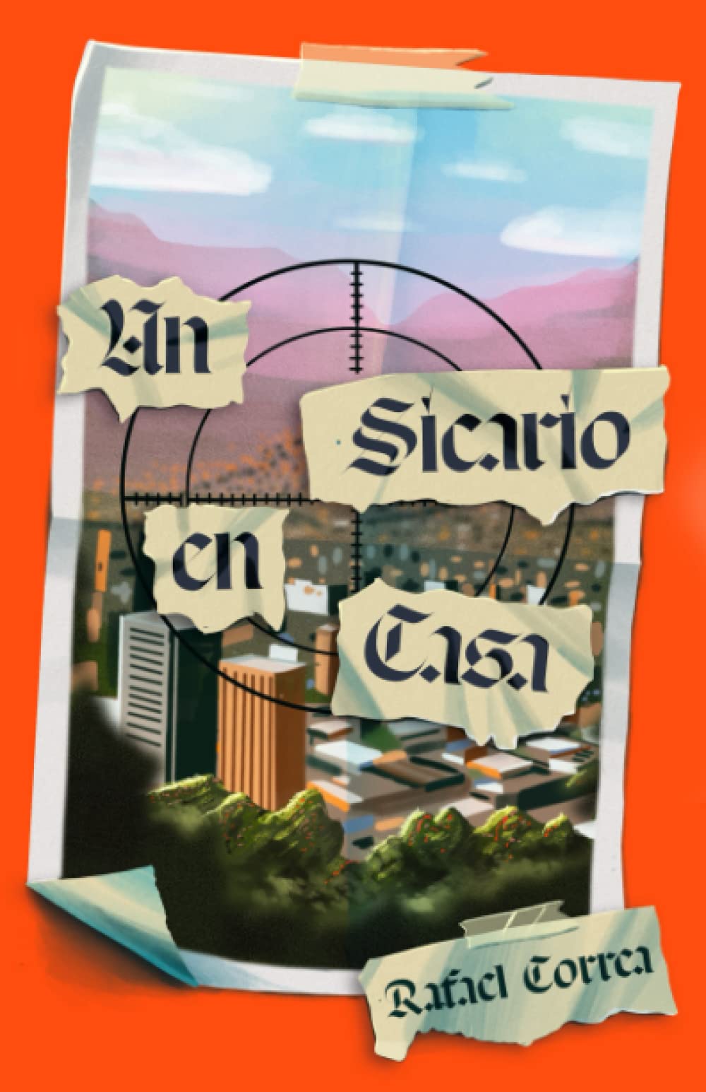 Un sicario en casa (Spanish Edition) by Rafael E. Correa | Goodreads