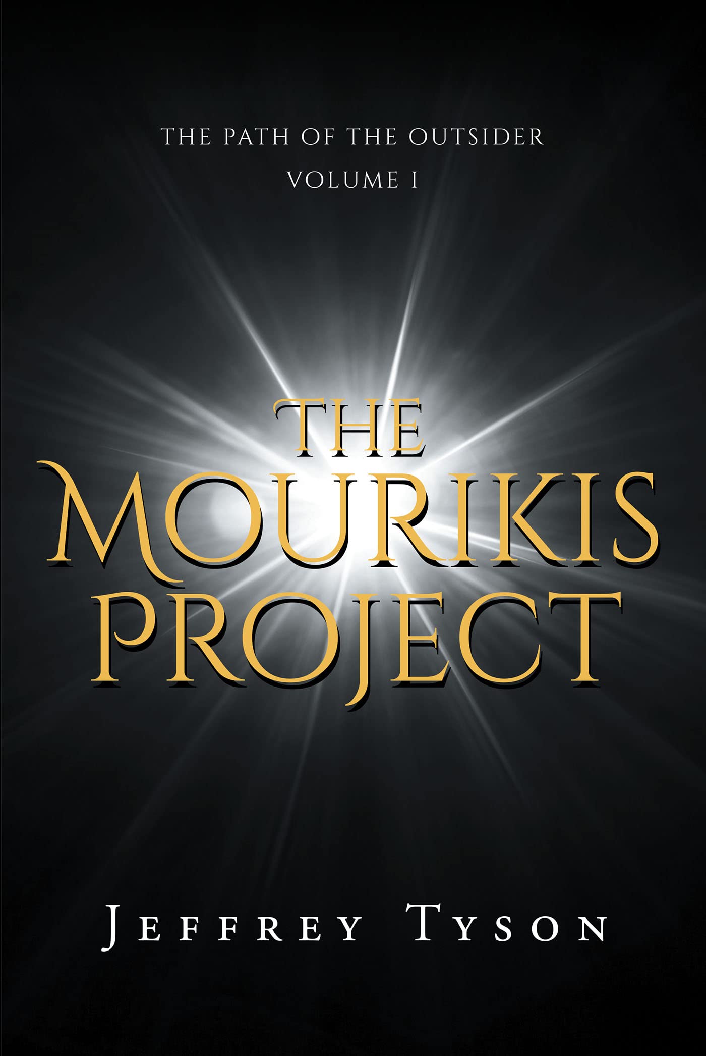 The Mourikis Project: The Path of the Outsider by Jeffrey Tyson | Goodreads