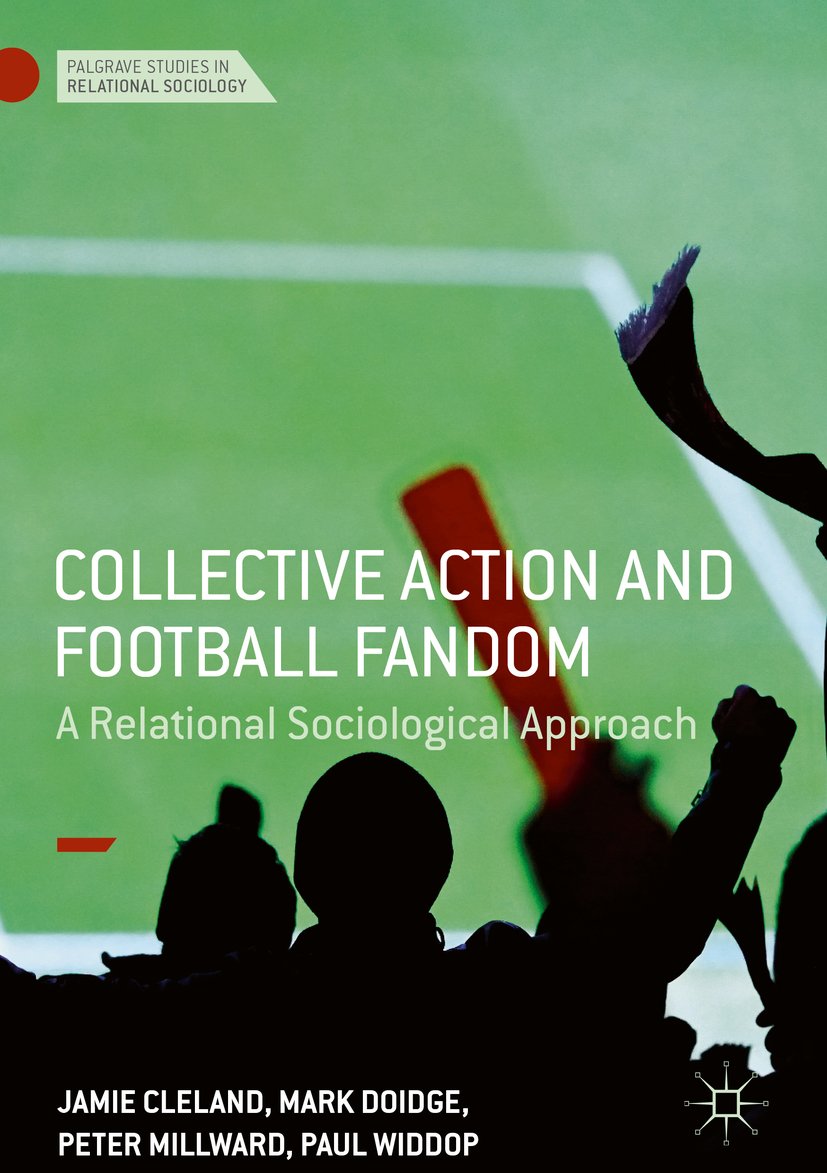 Collective Action and Football Fandom: A Relational Sociological ...