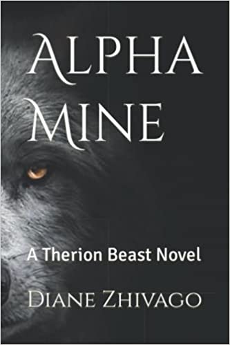 Alpha Mine (Therion Series) by Diane M. Zhivago | Goodreads