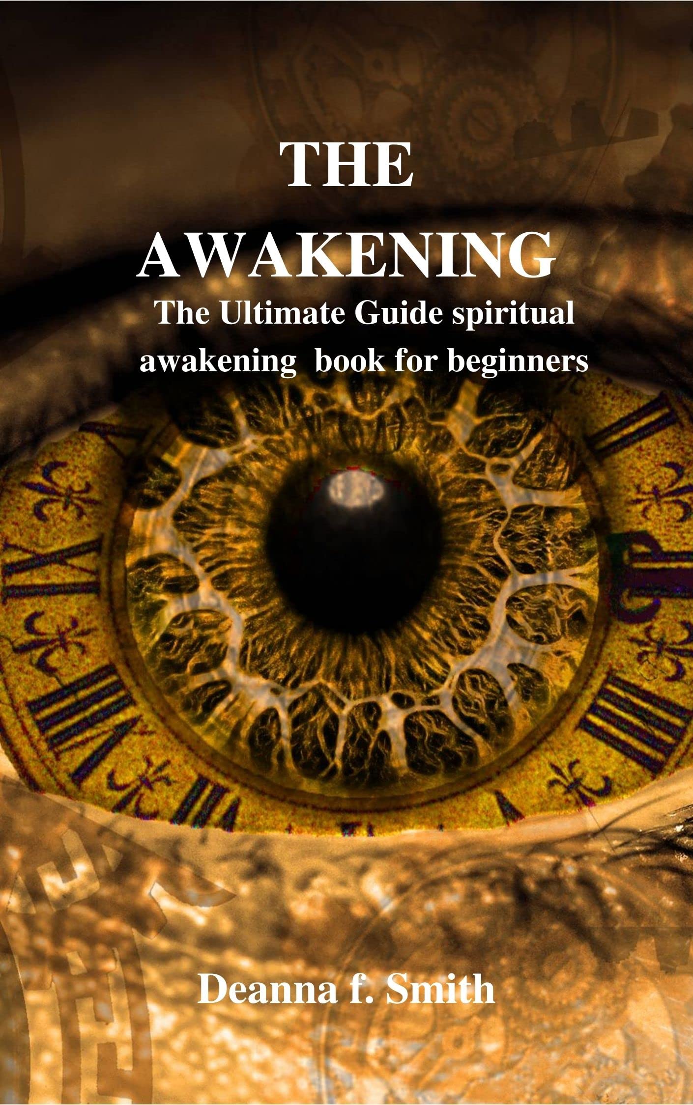 THE AWAKENING : The Ultimate Guide spiritual awakening book for ...