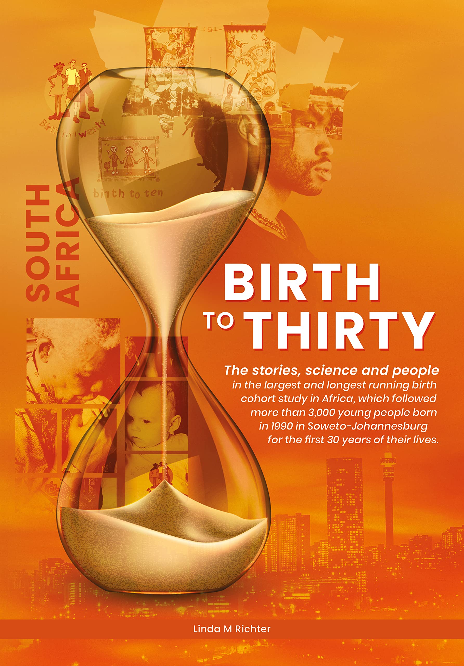 Birth to Thirty by Linda M Richter | Goodreads