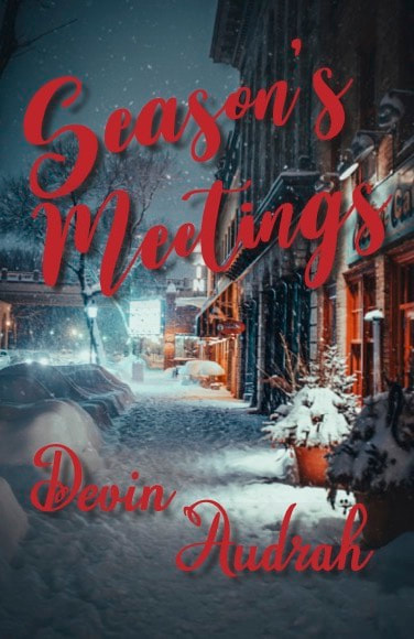 Season's Meetings by Devin Audrah | Goodreads