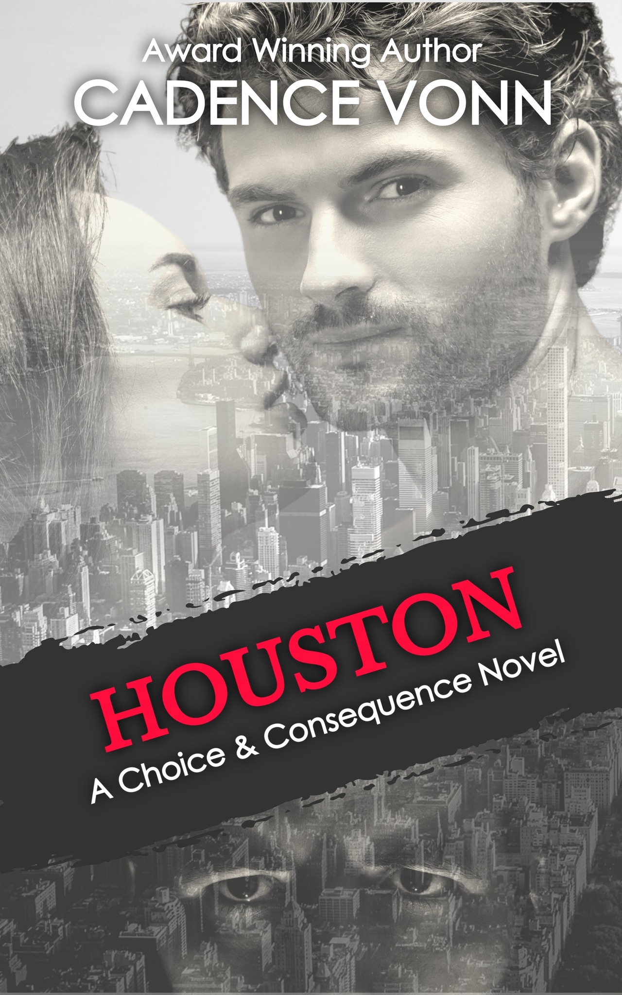 Houston (A Choice & Consequence, #2) by Cadence Vonn | Goodreads
