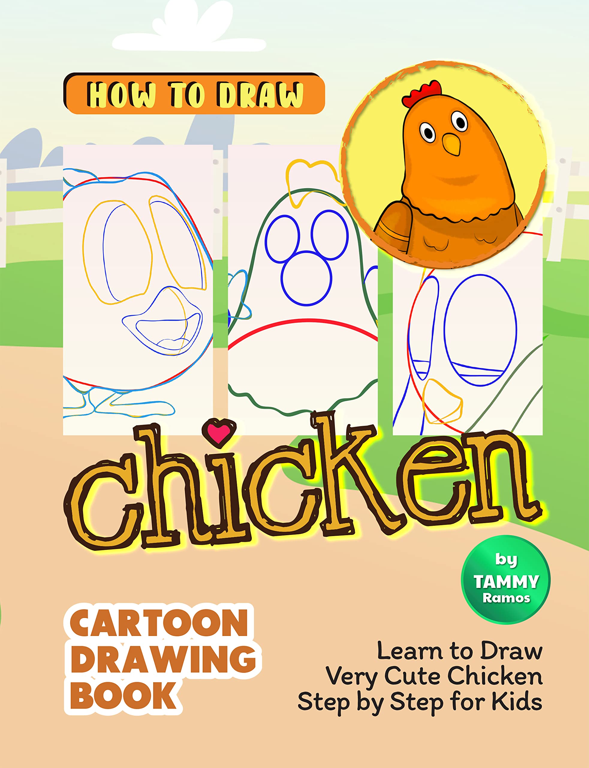 How to Draw Chicken - Cartoon Drawing Book: Learn to Draw Very Cute ...