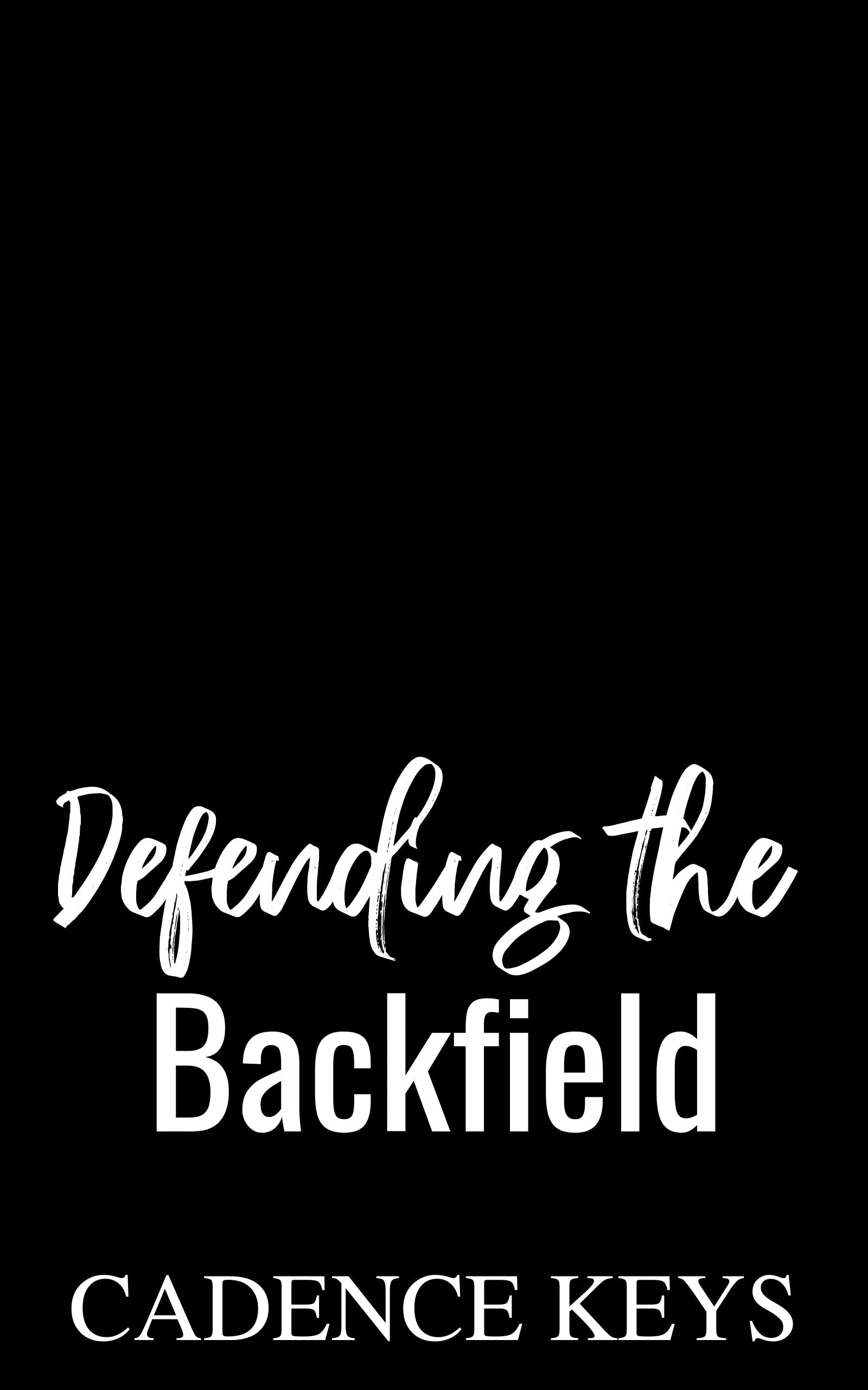 Defending the Backfield (LA Wolves Book 5) by Cadence Keys | Goodreads