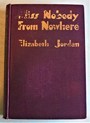 Miss Nobody from Nowhere by Elizabeth Jordan | Goodreads