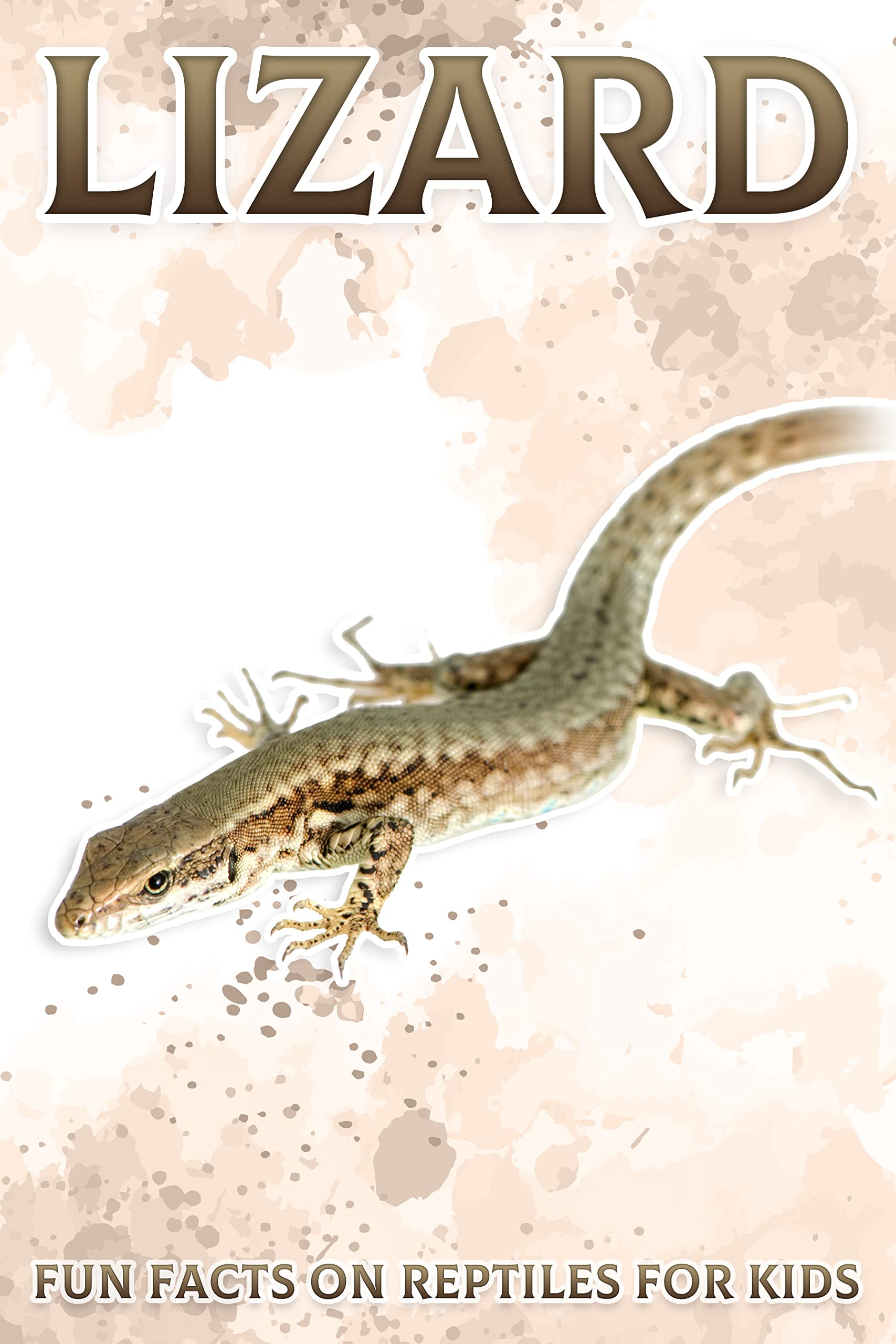 Lizard: Fun Facts on Reptiles for Kids #6 by Michelle Hawkins | Goodreads
