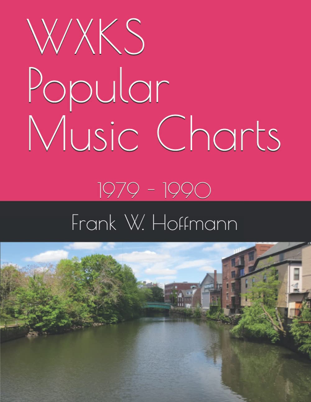 WXKS Popular Music Charts 1979 1990 By Frank W Hoffmann Goodreads wxks-popular-music-charts-1979-1990-by-frank-w-hoffmann-goodreads
