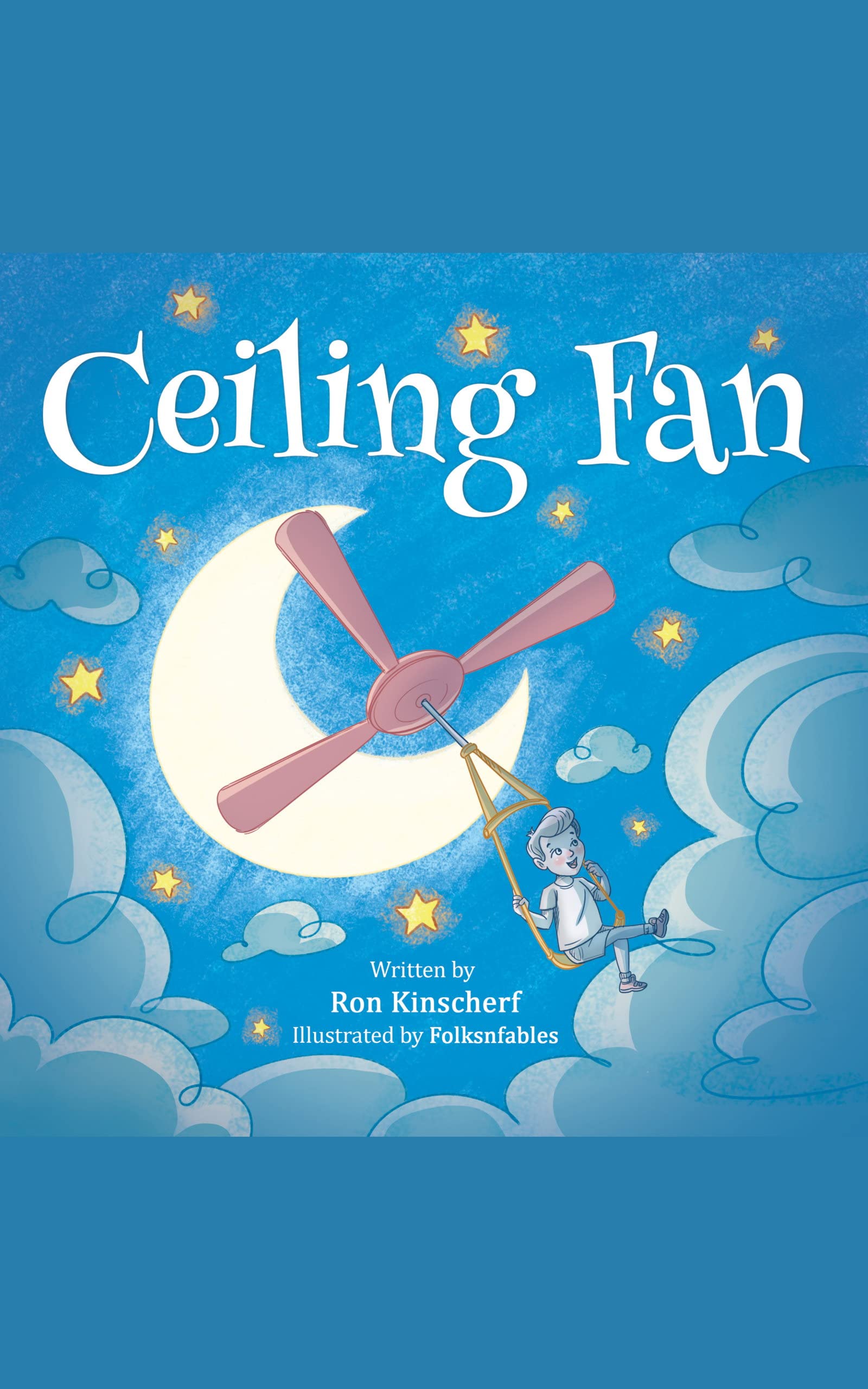 Ceiling Fan (Papa Tell Me a Book Book 1) by Ron Kinscherf | Goodreads