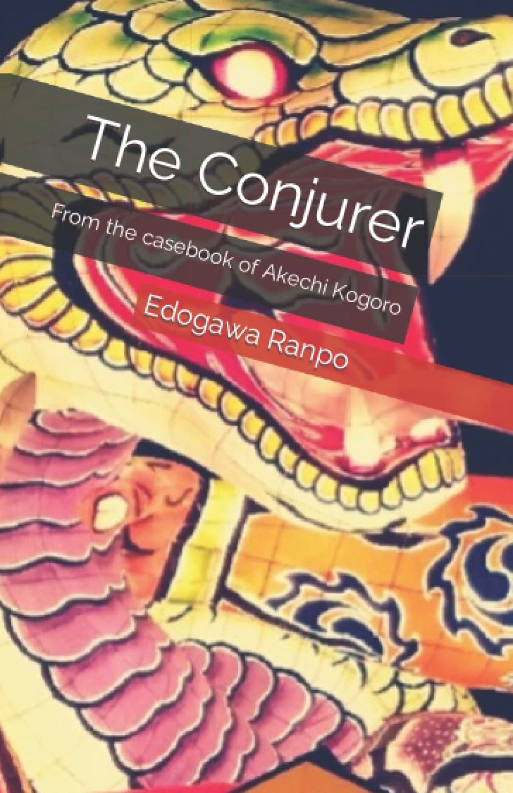The Conjurer: From the casebook of Akechi Kogoro by Edogawa Ranpo ...