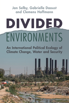 Divided Environments by Jan Selby | Goodreads