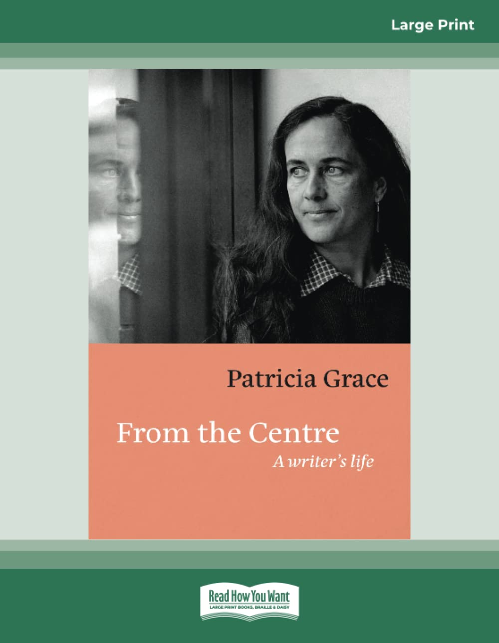 From the Centre: Patricia Grace memoir by Patricia Grace | Goodreads