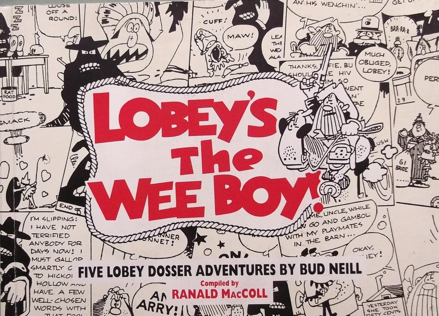 Lobey's the Wee Boy!: five Lobey Dosser adventures by Bud Neill | Goodreads