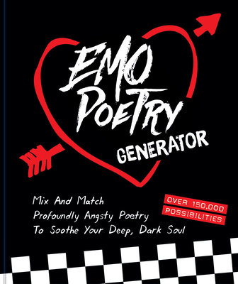 Emo Poetry Generator by Chronicle Books | Goodreads