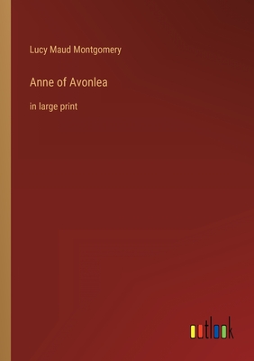 Anne of Avonlea by L.M. Montgomery | Goodreads