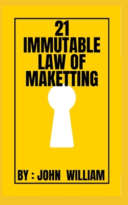 21 Immutable law of marketing by John William | Goodreads