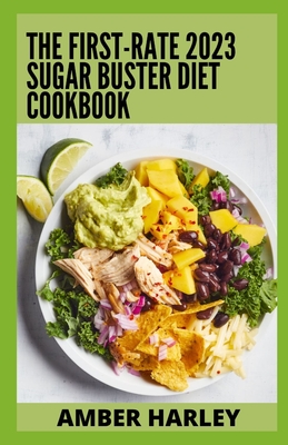 The First-rate 2023 Sugar Buster Diet Cookbook: 100+ Healthy Recipes by ...