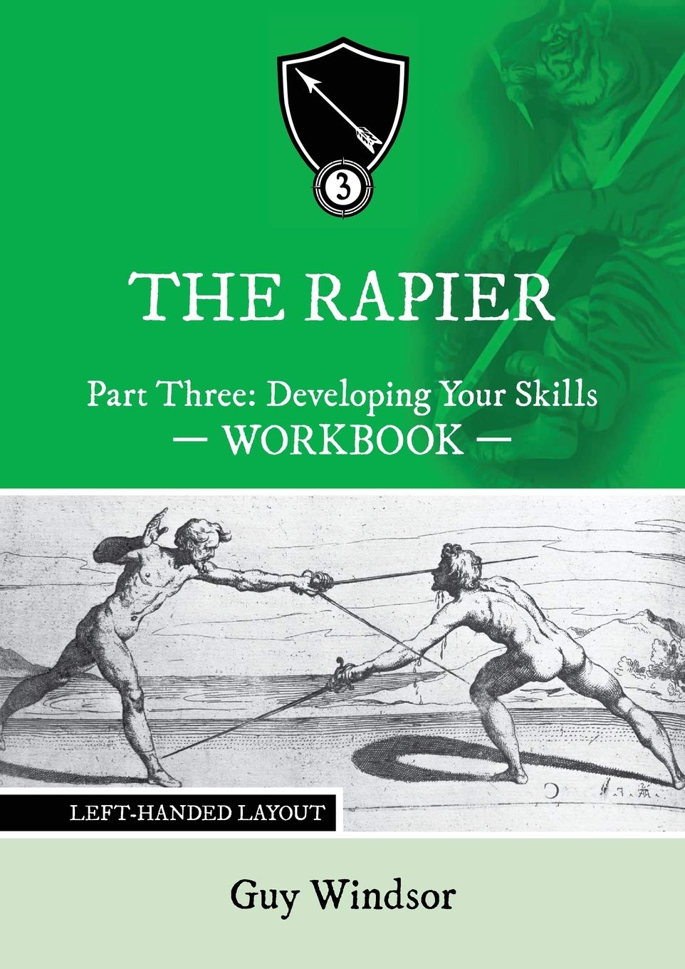 The Rapier Part Three Develop Your Skills: Left Handed Layout by Guy ...