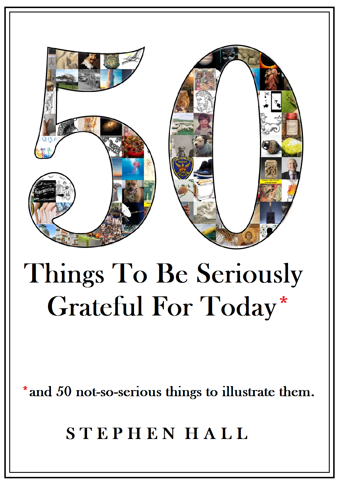 50 Things To Be Seriously Grateful For Today* * and 50 not-so-serious ...