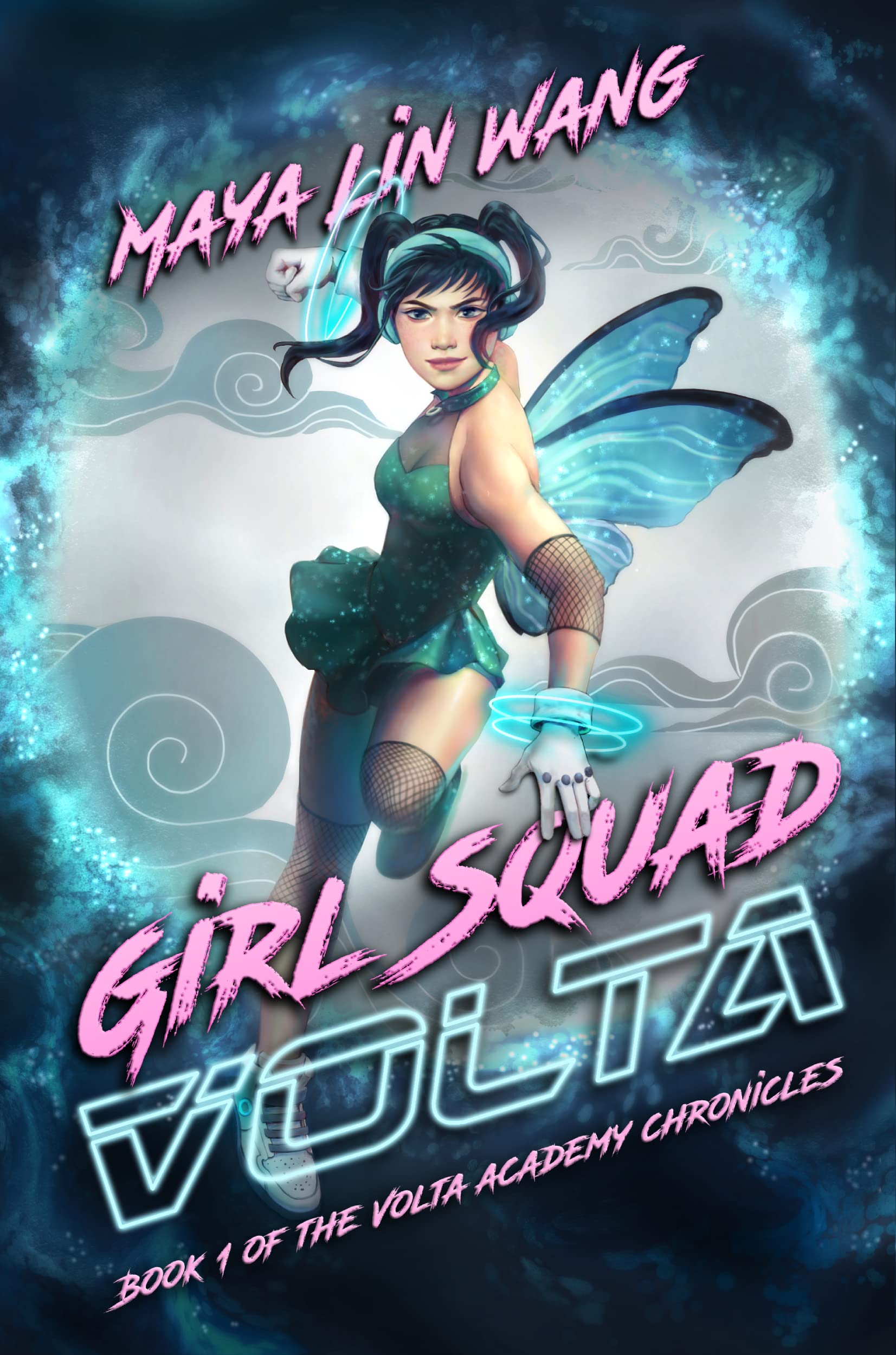 Girl Squad Volta (Volta Academy Chronicles, #1) by Maya Lin Wang | Goodreads