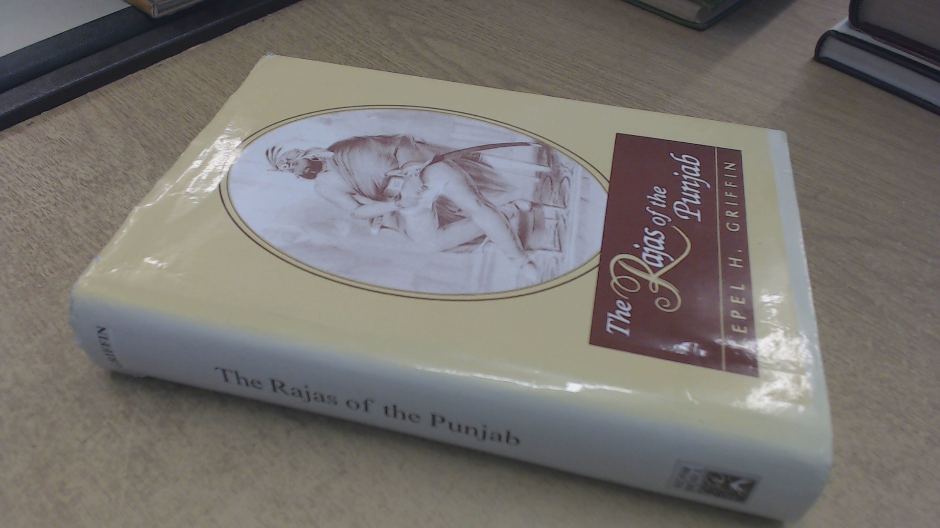 The Rajas of the Punjab: History of the Principal States in the Punjab ...
