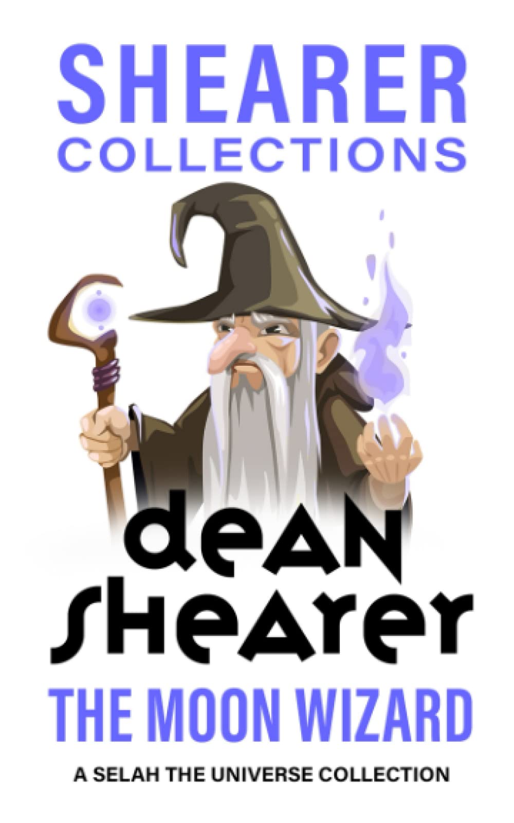 The Moon Wizard: A Selah the Universe Collection by Dean Shearer ...