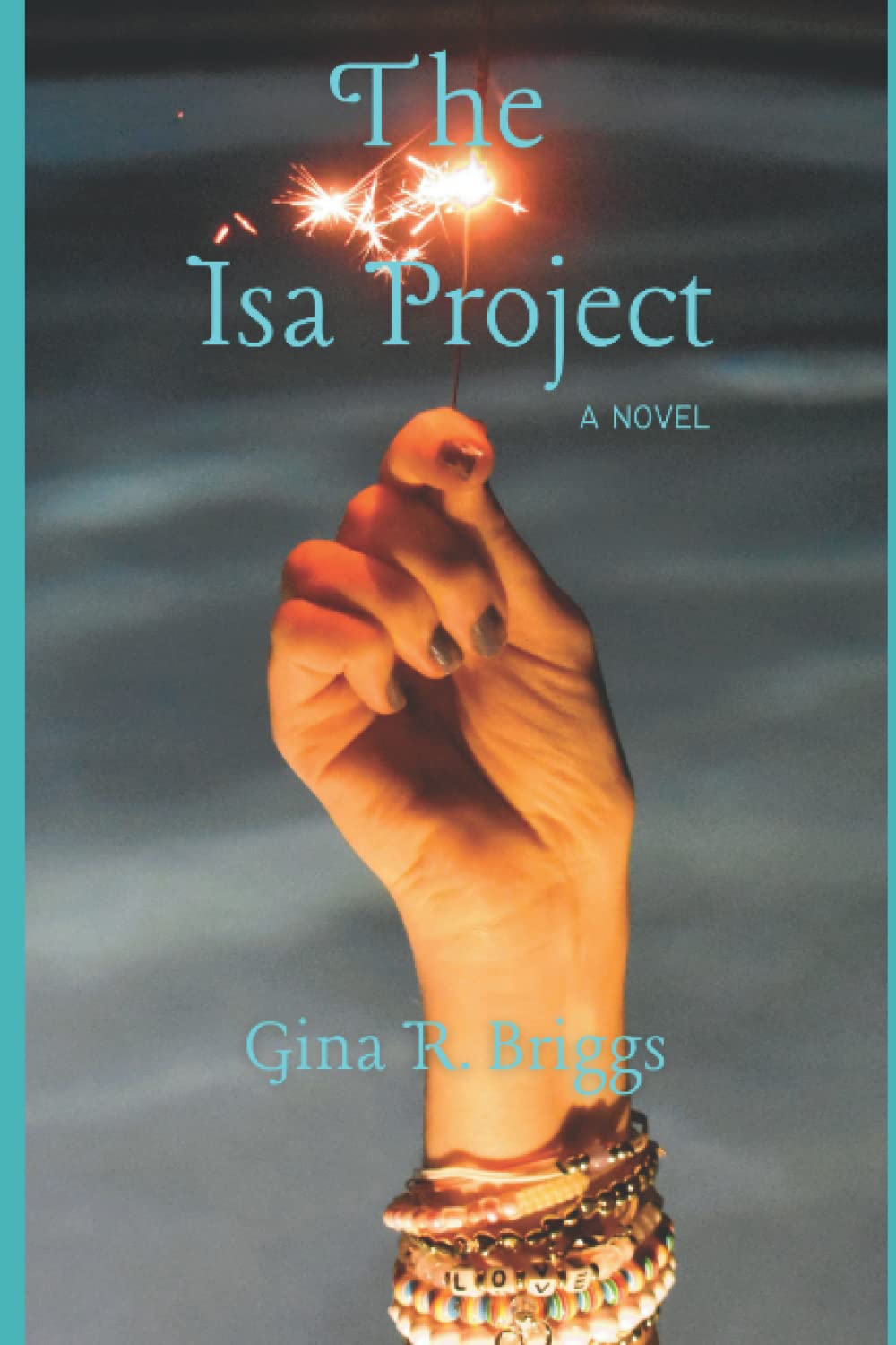 The Isa Project by Gina R. Briggs | Goodreads