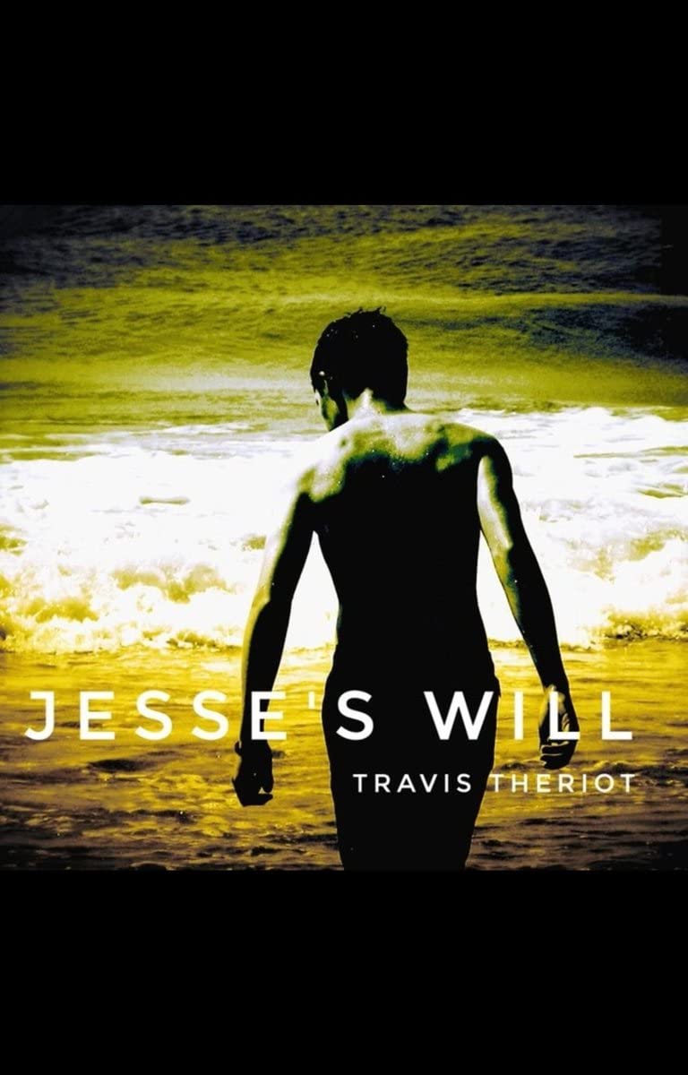 Jesse's Will by Travis Theriot | Goodreads