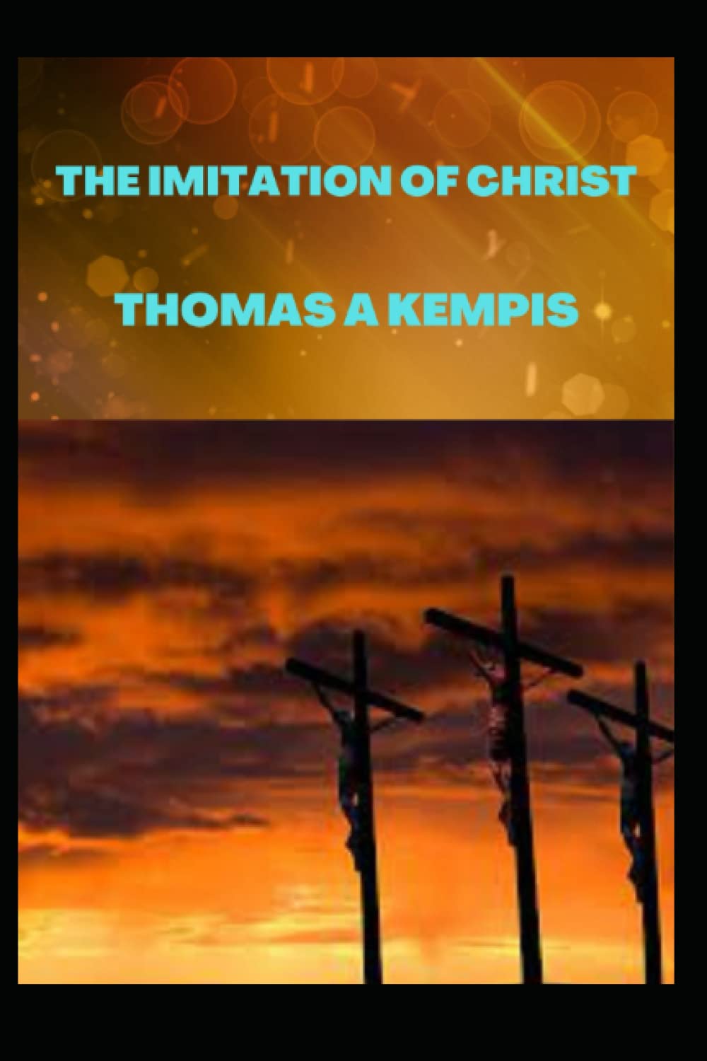 THE IMITATION OF CHRIST (Annotated) by Thomas à Kempis | Goodreads