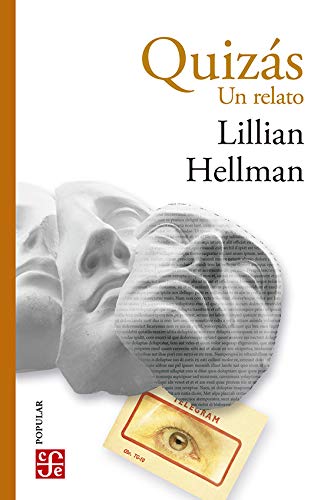Quizás. Un relato (Spanish Edition) by Lillian Hellman | Goodreads