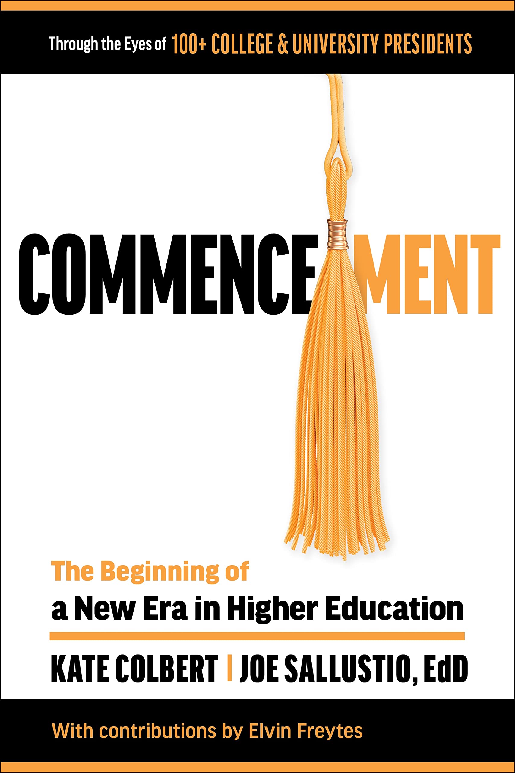 Commencement: The Beginning of a New Era in Higher Education by Kate ...