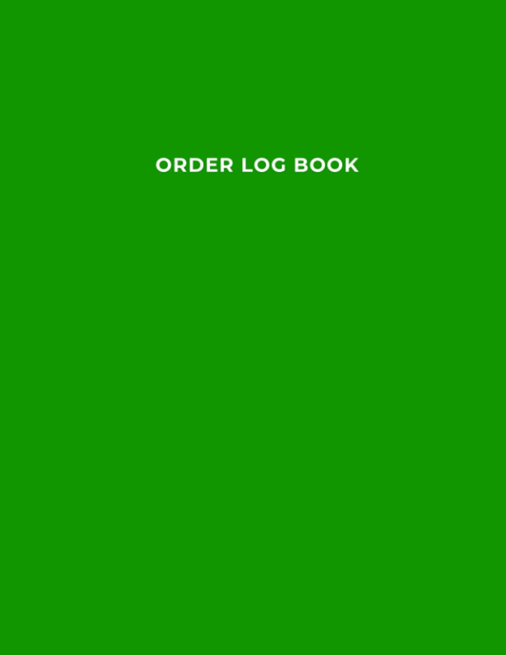Order Log Book: Customer Order Record Book for Small Businesses and ...