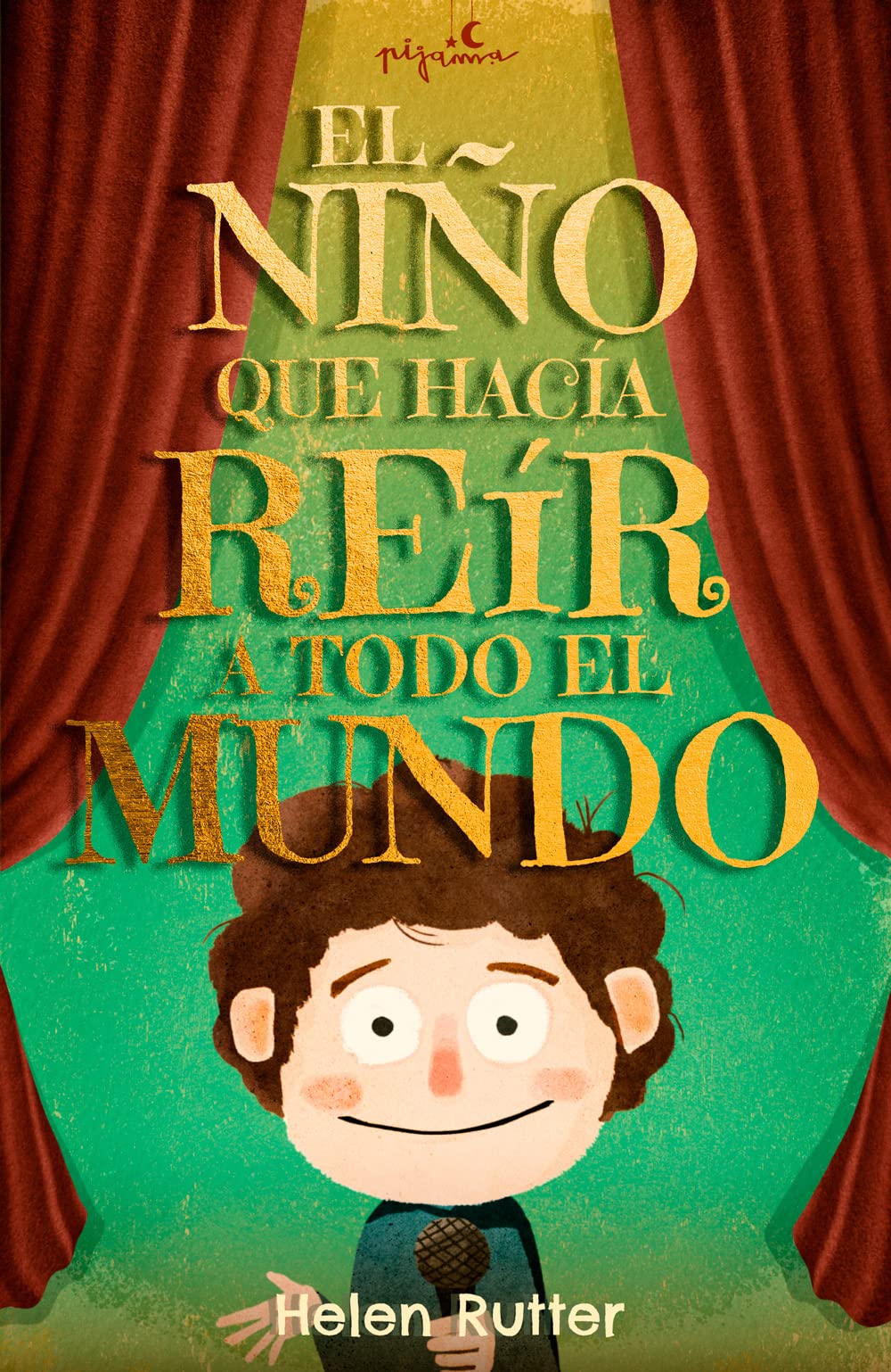 El niño que hacía reír a todo el mundo by Helen Rutter | Goodreads